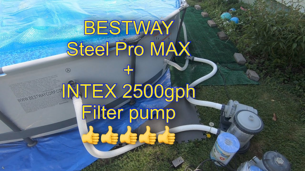 Intex 2500gph filter pump + BESTWAY Steel Pro MAX 12x30 pool # ...