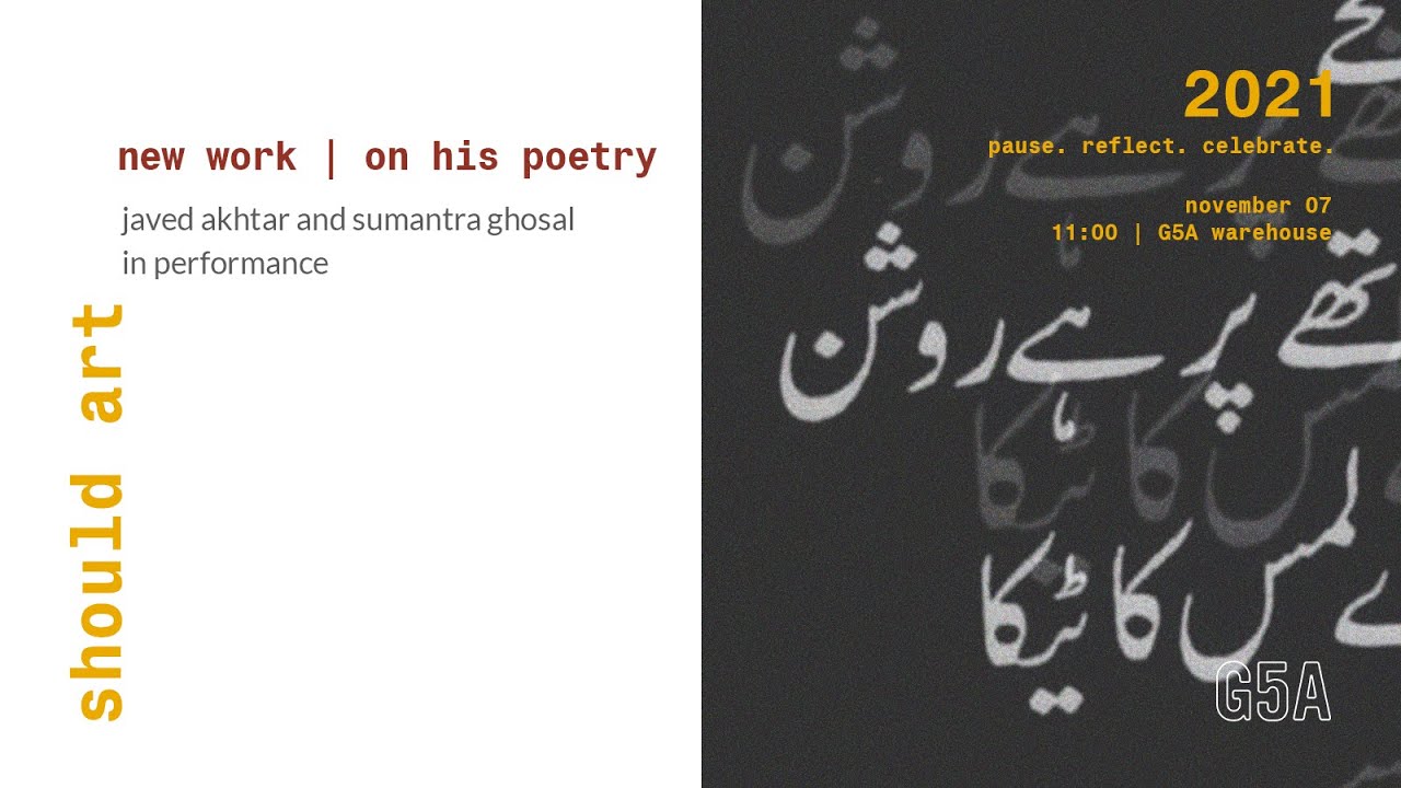 On His Poetry ft. Javed Akhtar & Sumantra Ghosal | G5A new work at ...