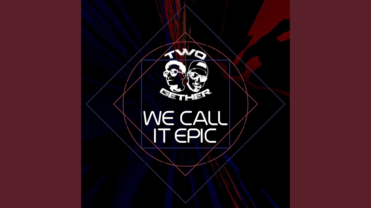 We Call It Epic - YouTube