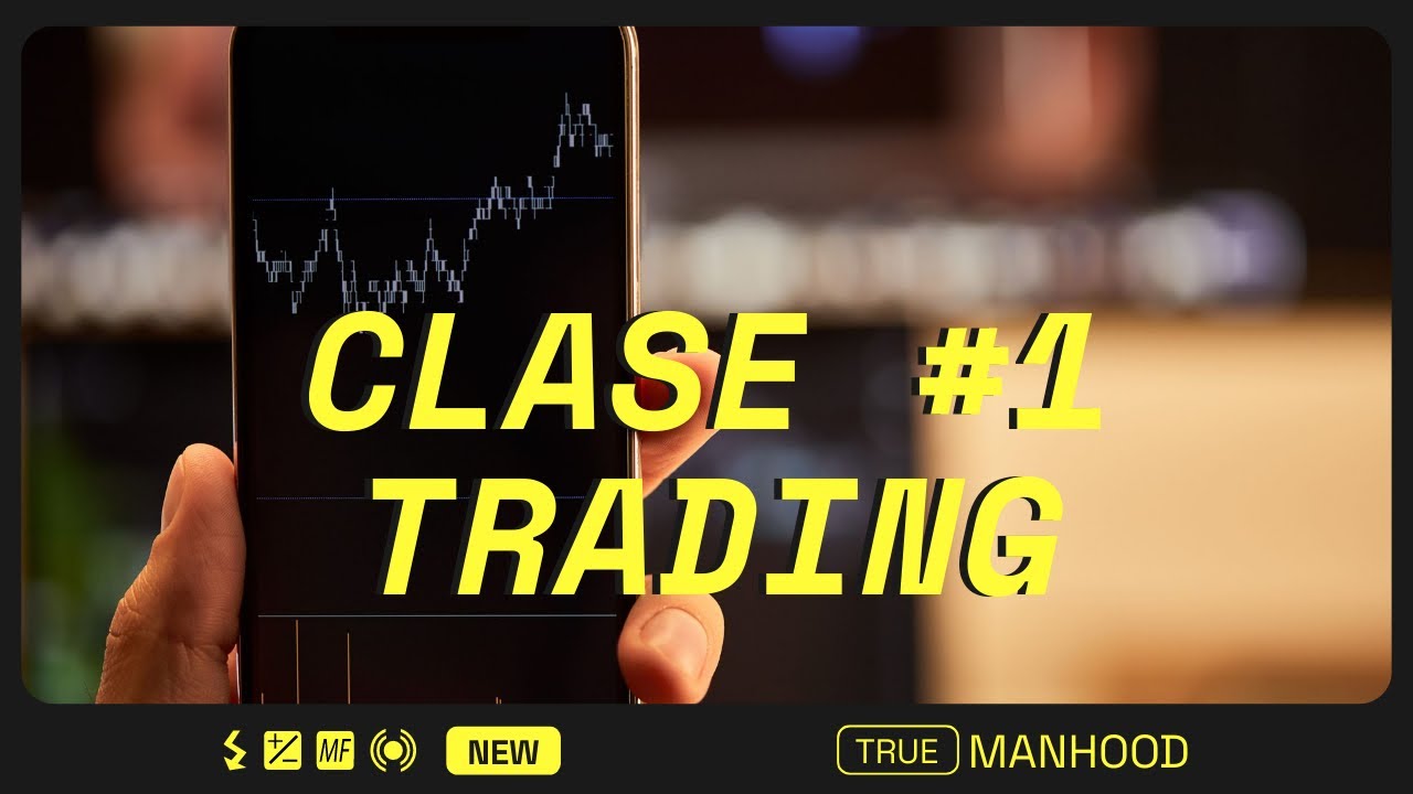 ¿QUE ES TRADING Y LOS MERCADOS FINANCIEROS? - YouTube