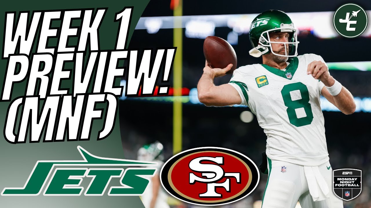 New York Jets vs San Francisco 49ers PREVIEW! | Week 1 2024 | Monday ...