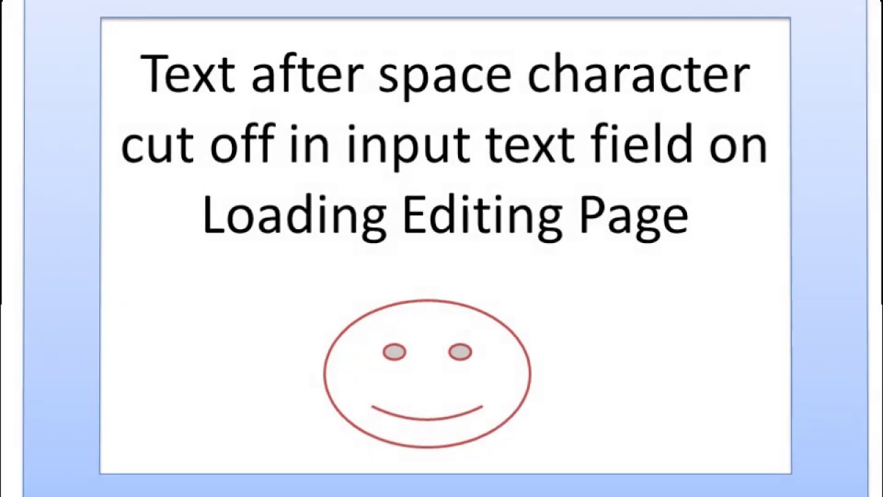Text After Space Character Cut Off In Input Tag Field On Editing Text After Space Character Cut Off In Input Tag Field On Editing