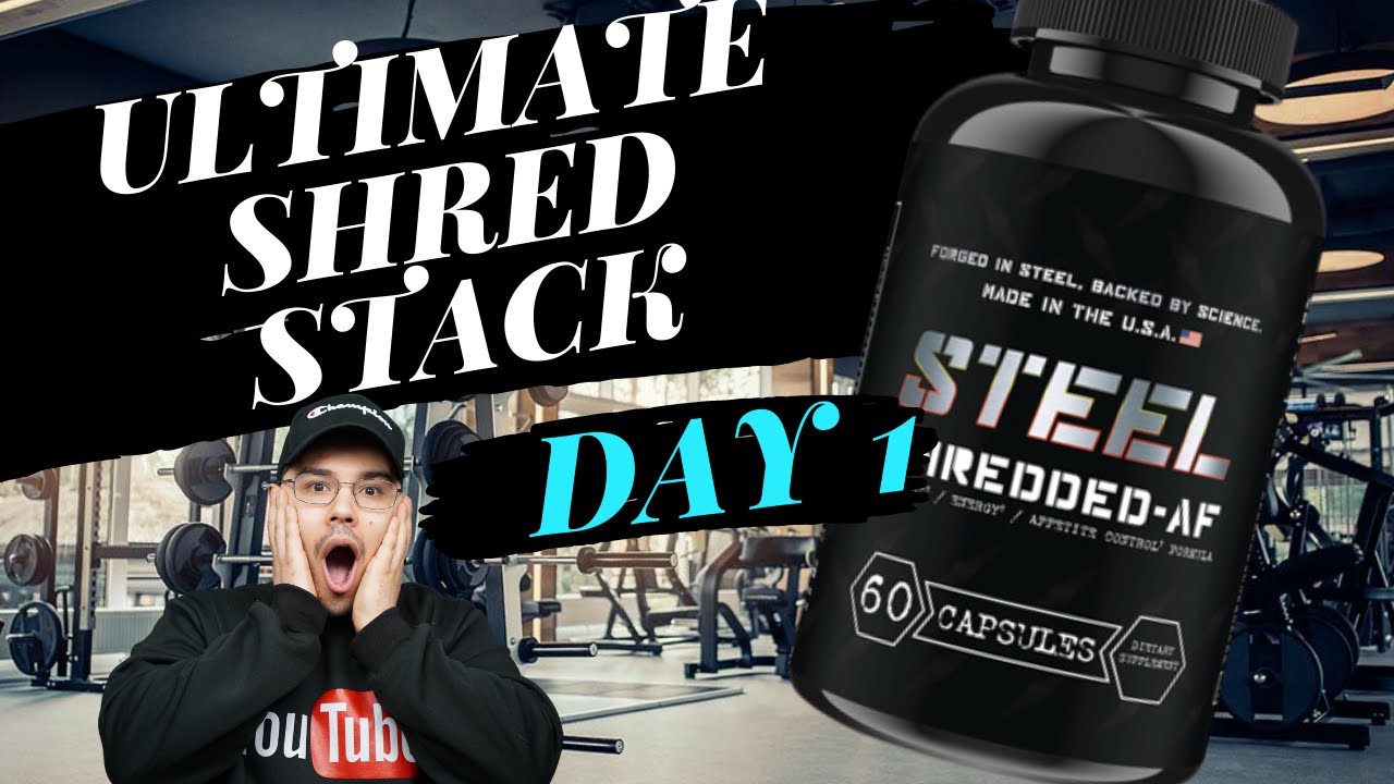 STEEL SUPPLEMENTS | the ULTIMATE SHRED STACK!!!!!!! - YouTube