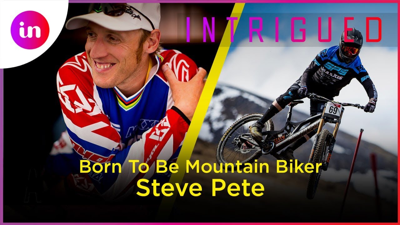 Born To Be Mountain Biker - Steve Pete! - YouTube