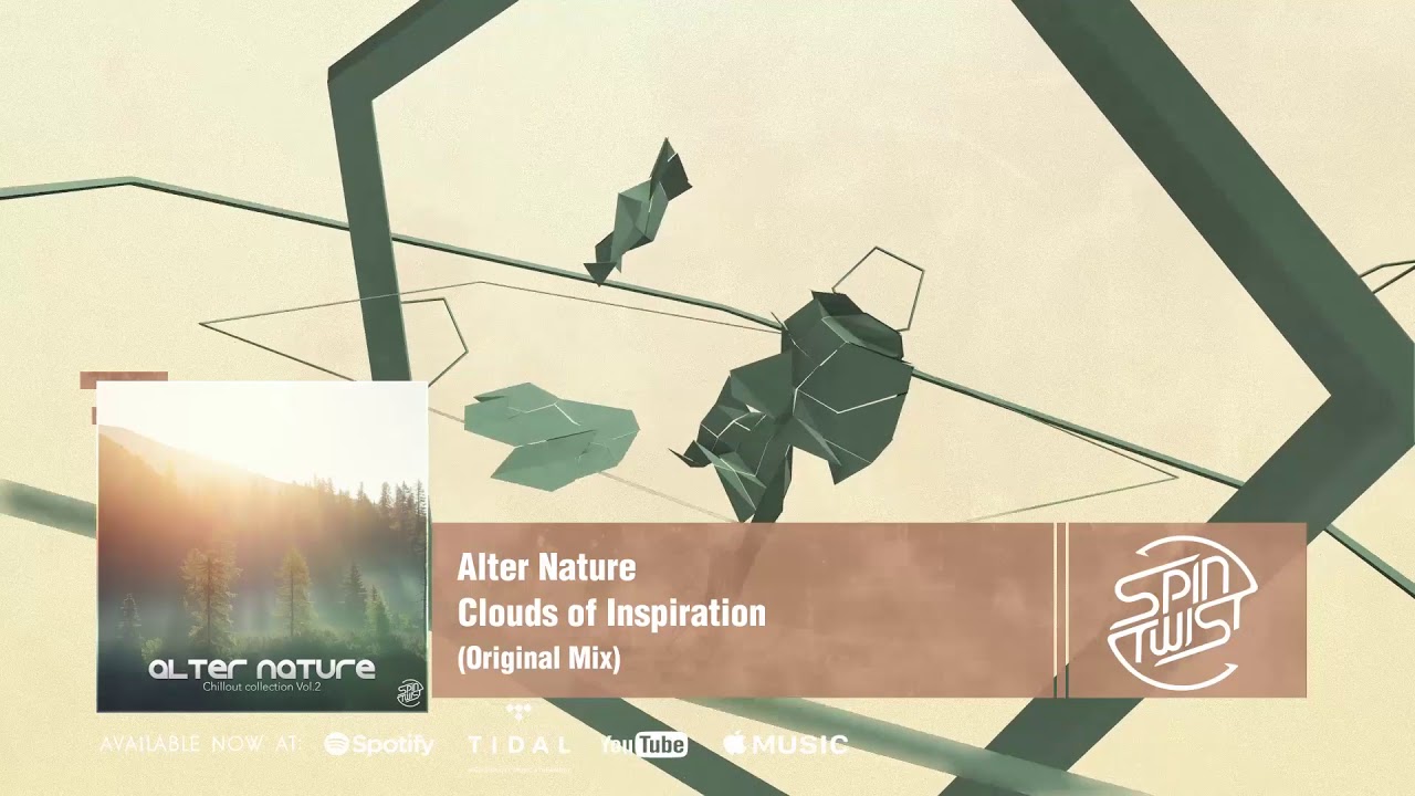Official - Alter Nature - Clouds Of Inspiration (Ambient) - YouTube