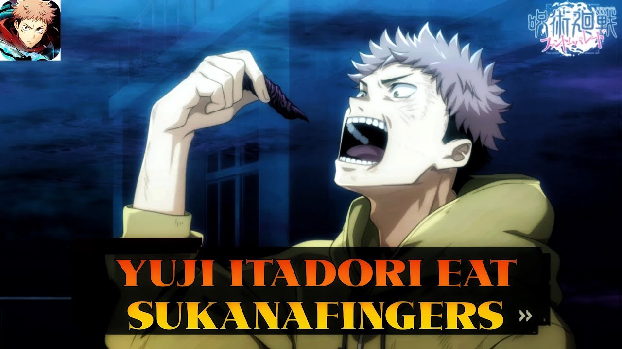 (Juji Itadori Eat Sukana Finger) (Jujutsu Kaisen Phantom Parad game ...