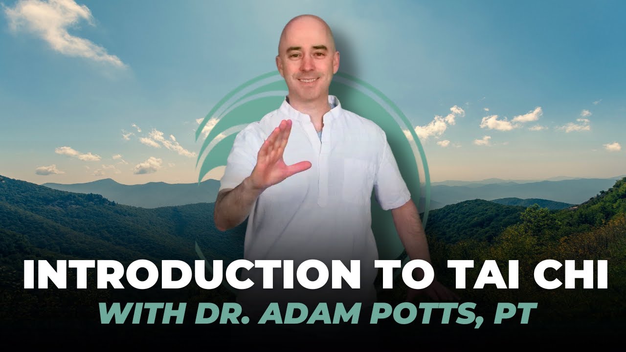 Introduction to Tai Chi with Dr. Adam Potts, PT - YouTube