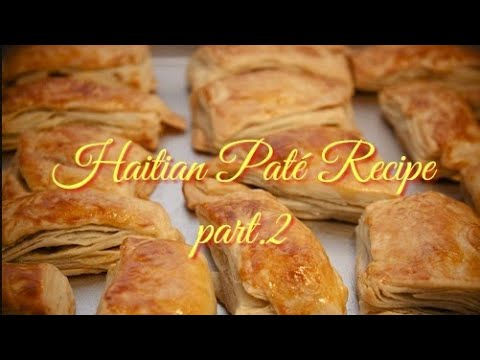 Paté Haïtian Recét (Haitian patie recipe) part.2 - YouTube