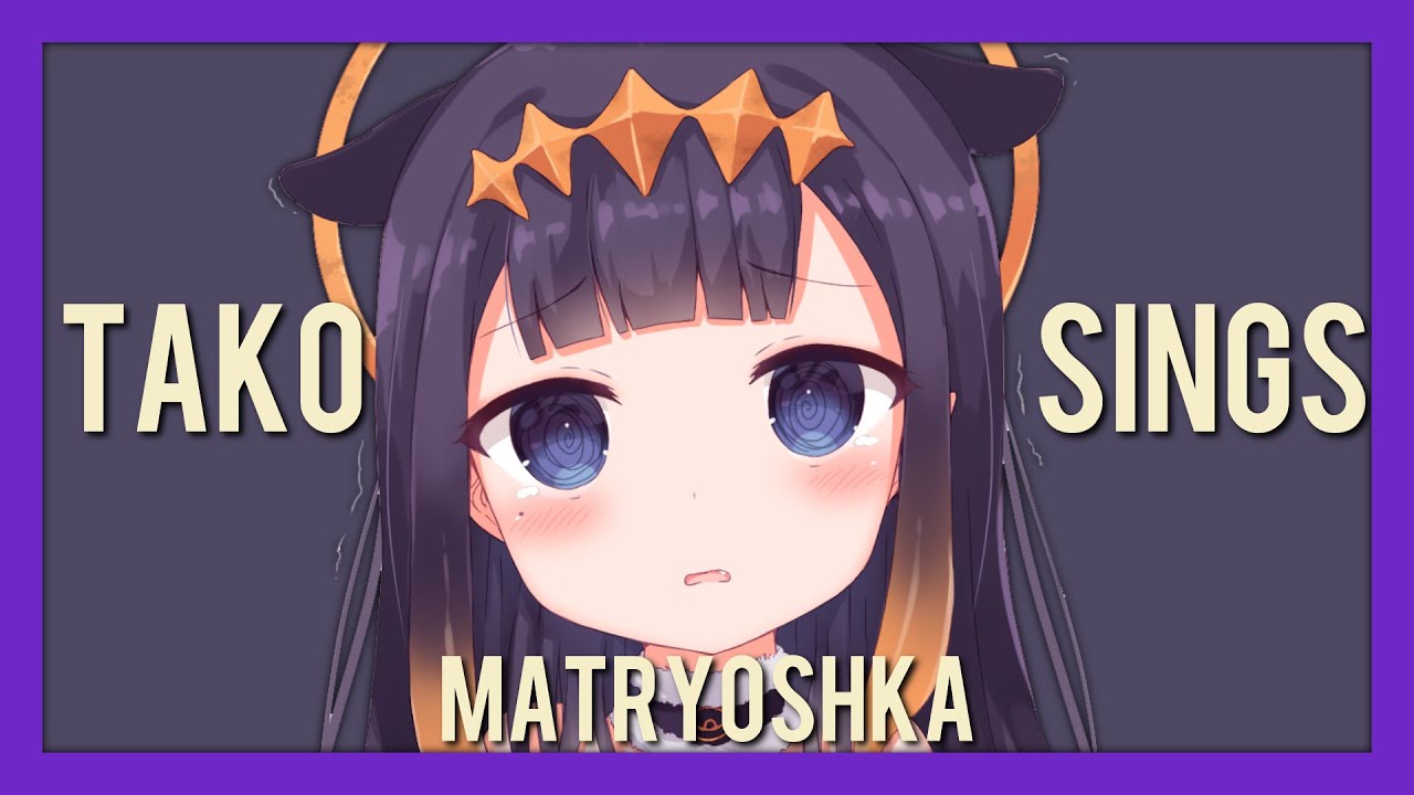 Ina sings Matryoshka (February 26th, 2021) - YouTube