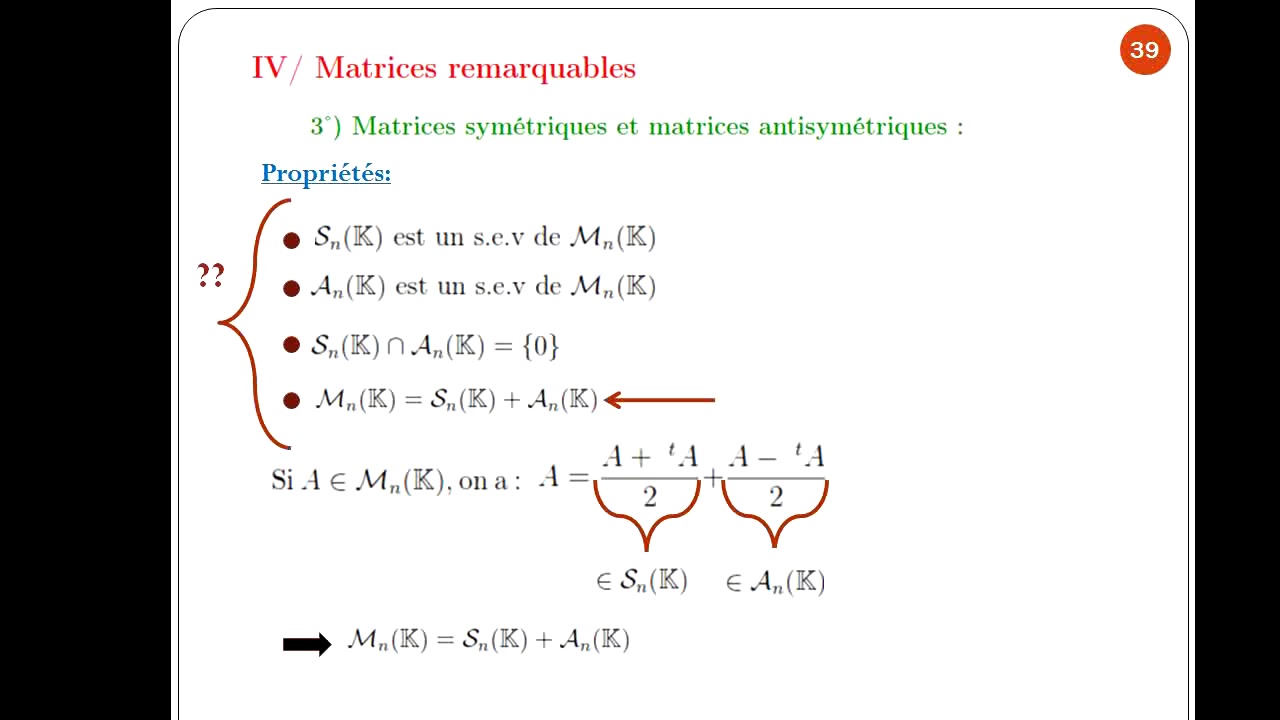Calcul matriciel - Partie 8 (Matrices symétriques / antisymétriques ...