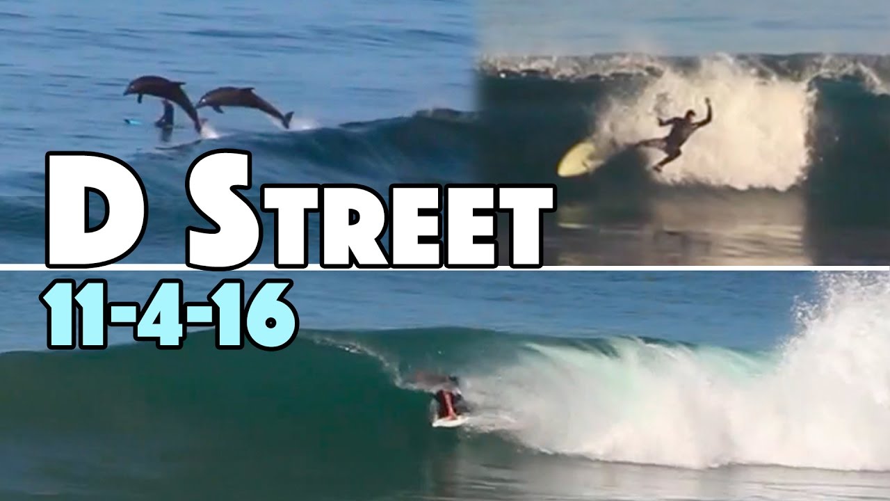 D Street Surfing | Encinitas, SD | 11-4-16 - YouTube