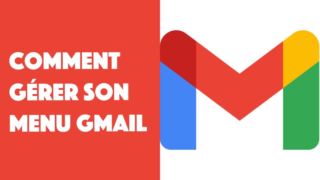 Comment gérer son menu Gmail ? - YouTube