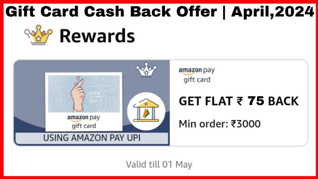 Amazon Pay Gift Card Cash Back Offer | April,2024 | Get Flat ₹75/- Cash ...