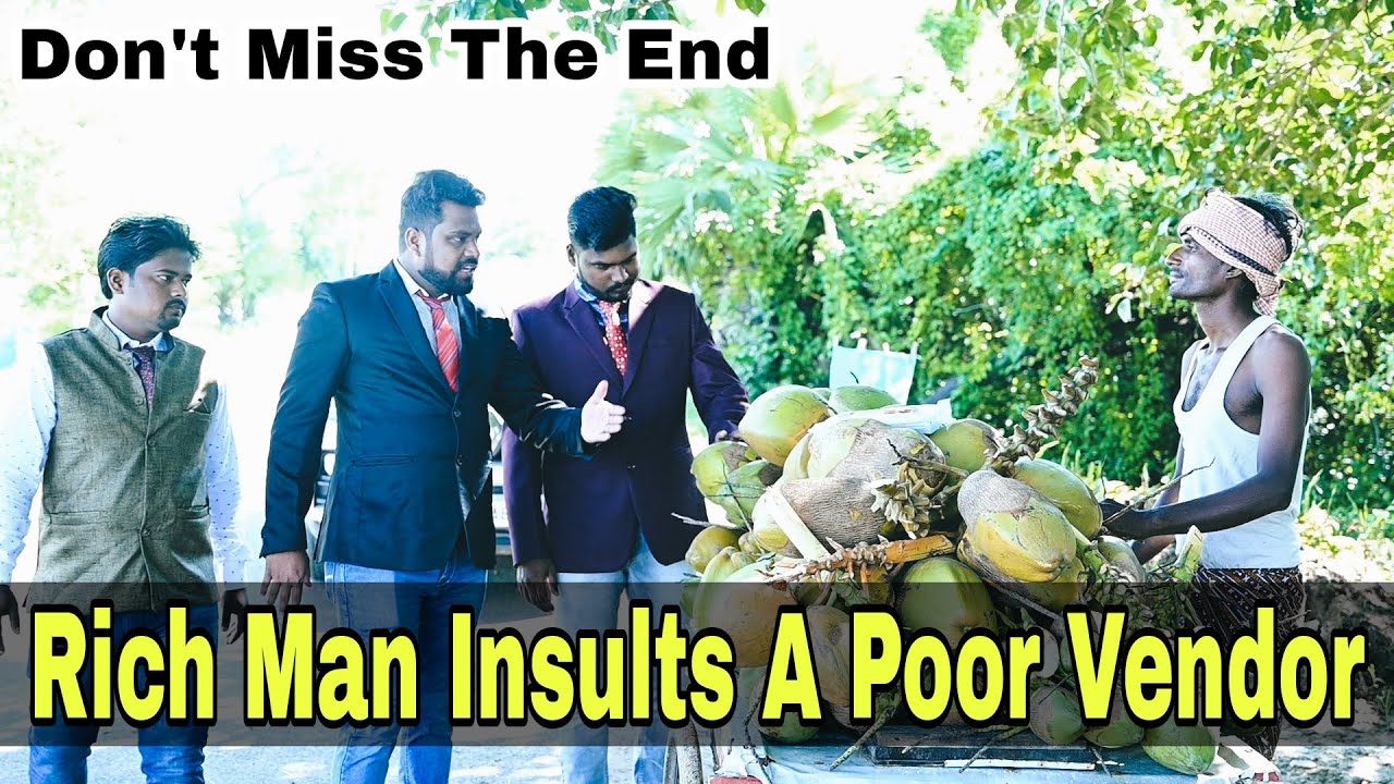 Rich Man Insults A Poor Vendor | Don't Miss The End - YouTube