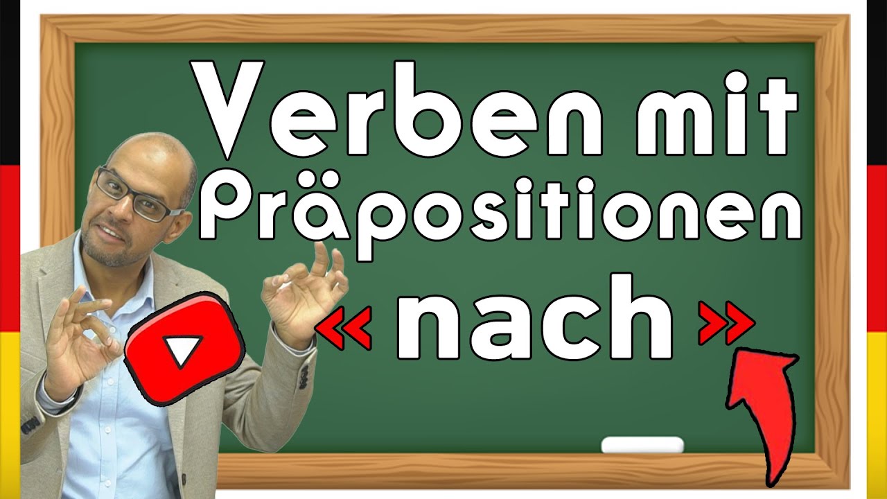 4 Verben mit nach_ Learn German _ Verben mit Präpositionen - YouTube