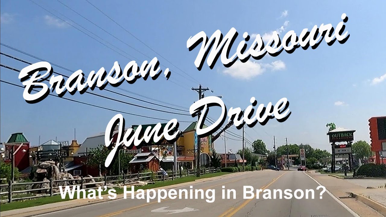 Branson Missouri June Drive | Part 1 - YouTube