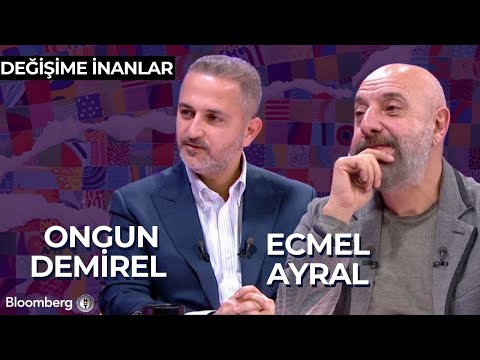 Değişime İnananlar - Ongun Demirel & Ecmel Ayral | 1 Mart 2025