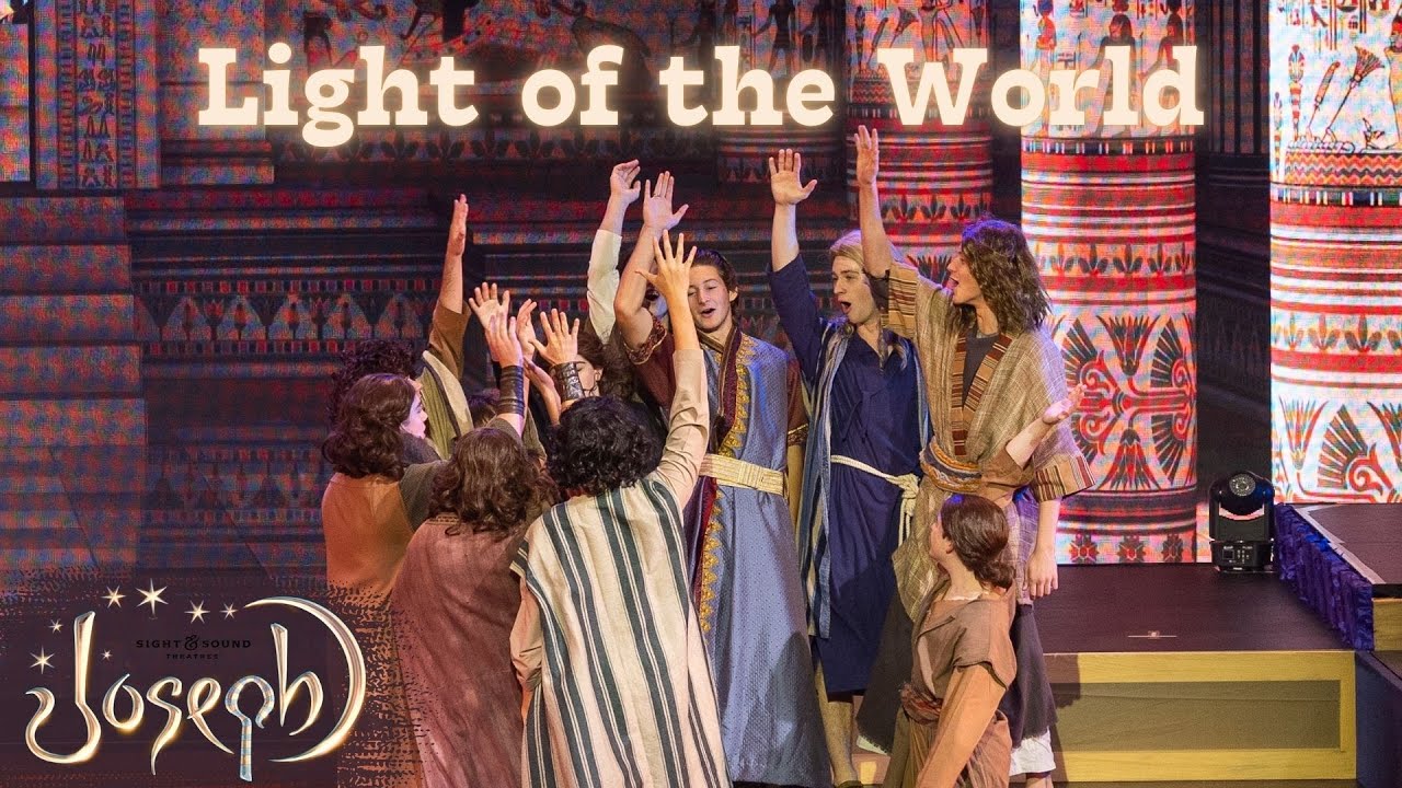 Joseph the Musical | Light of the World (Sight & Sound) - YouTube