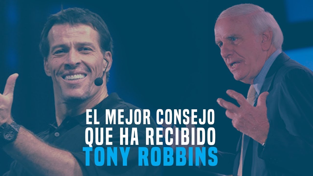 El mejor consejo que Tony Robbins recibió de su primer mentor Jim Rohn ...