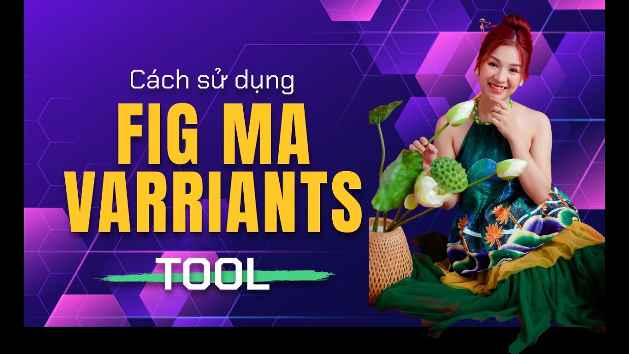 [Figma] Học Figma Tập 3 Figma Variants And Components | Figma cơ bản ...