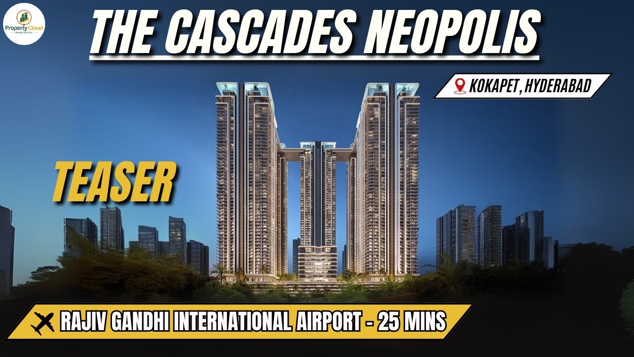 The Cascades Neopolis Hyderabad | Spot Discount | Project Overview | Amenities | Connectivity ...