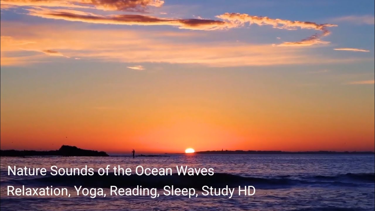 Nature Sounds of the Ocean Waves for Relaxation, Yoga, Reading, Sleep ...