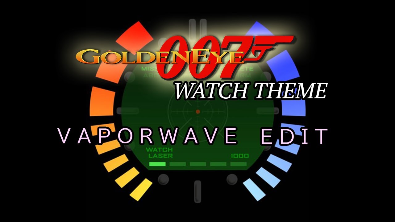 GoldenEye 007 Watch Theme (Slowed + Reverb) - YouTube