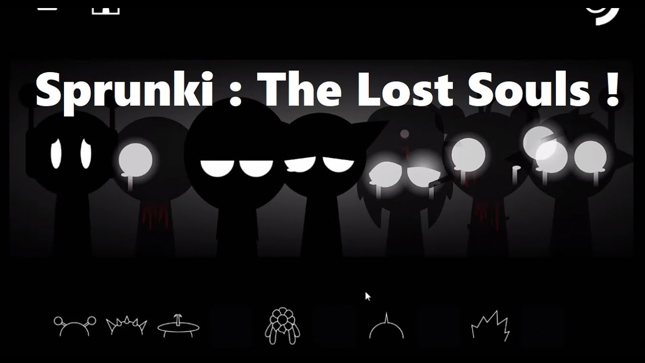 Incredibox Sprunki - The Lost Souls ! - YouTube