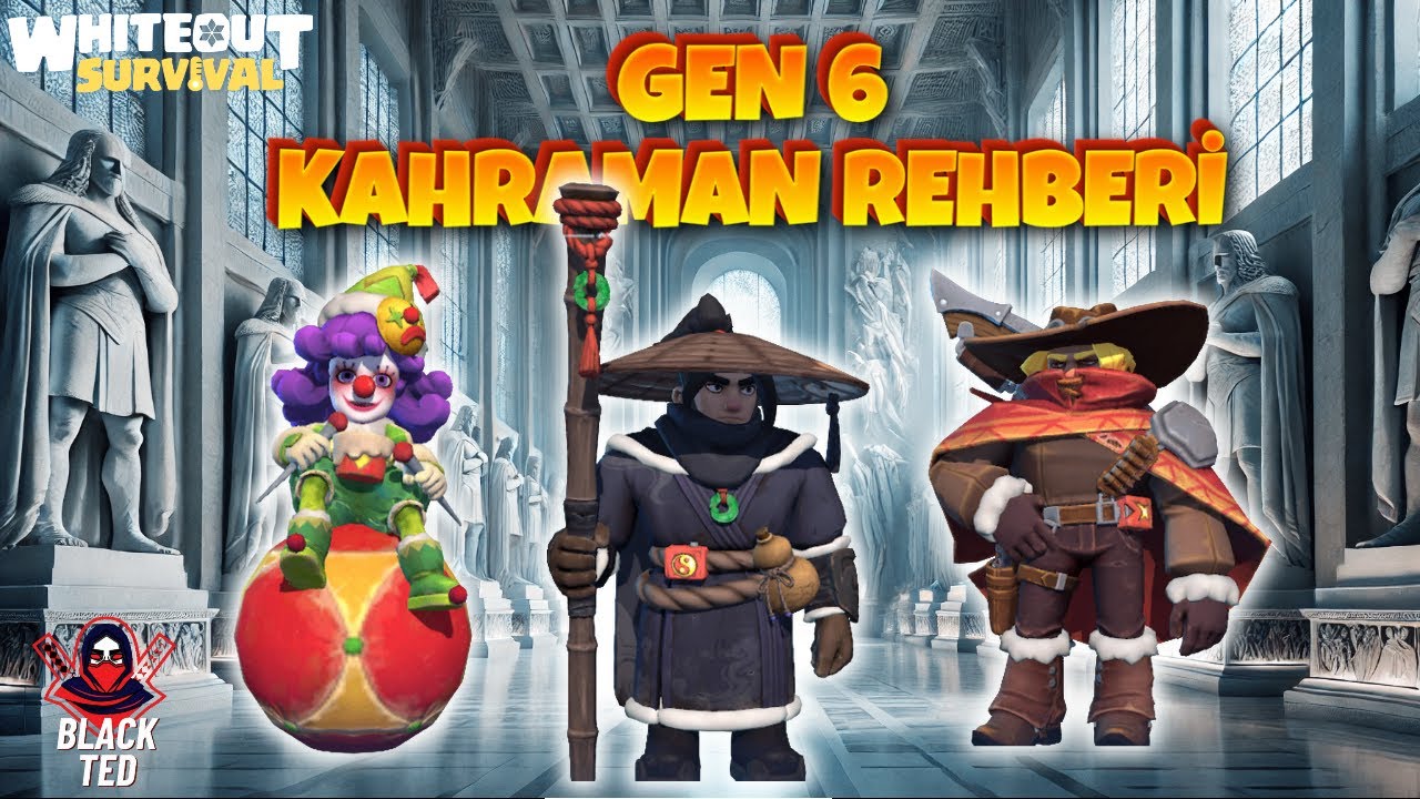 GEN 6 DETAYLI KAHRAMAN REHBERİ - WHİTEOUT SURVİVAL - YouTube
