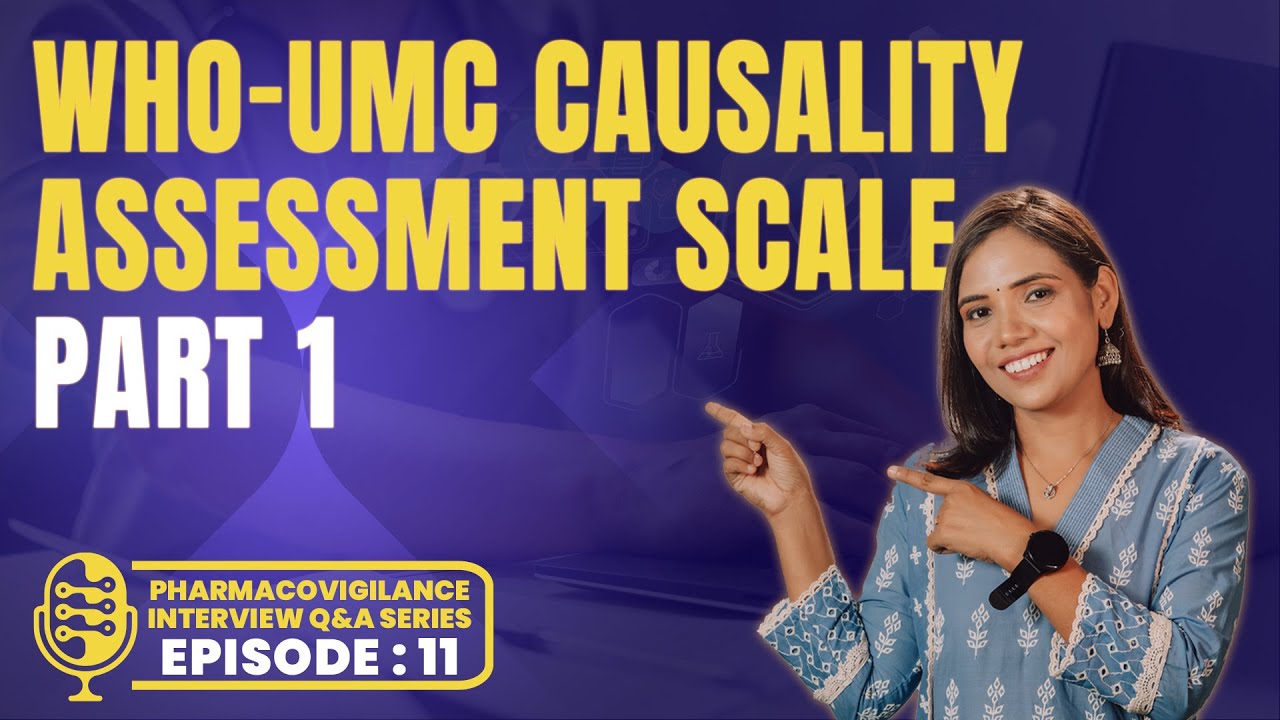 Causality Assessment (Part1) | Causality Scales | Pharmacovigilance ...