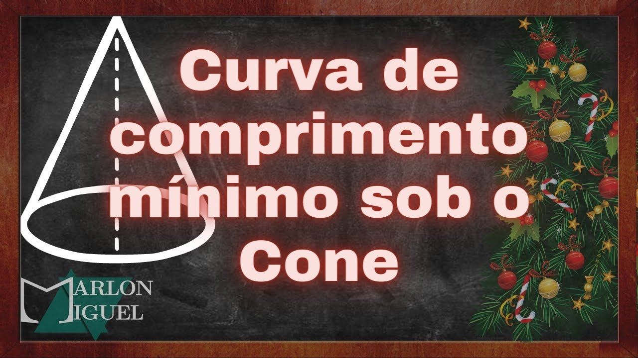 Curva de Comprimento mínimo sob o Cone - Geometria espacial(Marlon ...