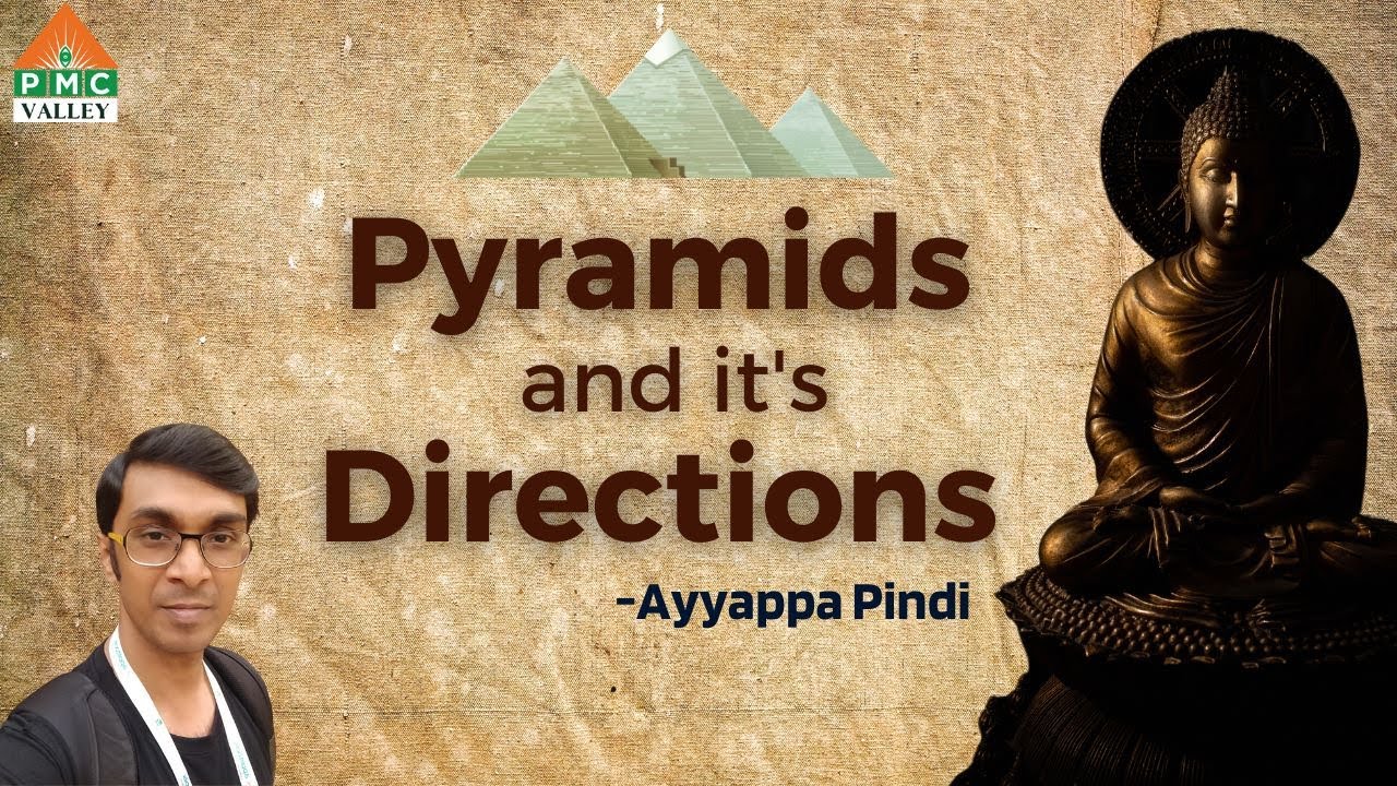 Pyramids and its Directions | Ayyappa Pindi | Pyramid Valley ...