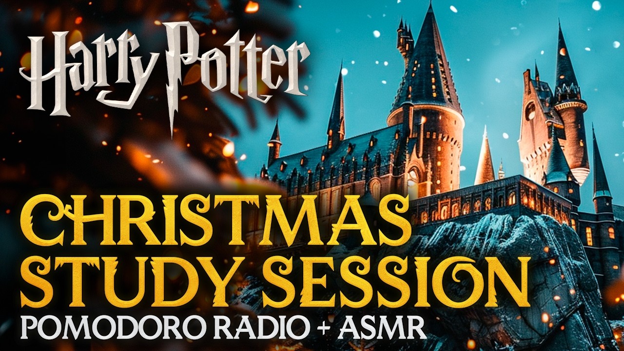 🎄 Harry Potter Pomodoro: A CHRISTMAS STORY 🎄 Hogwarts Study Session ...