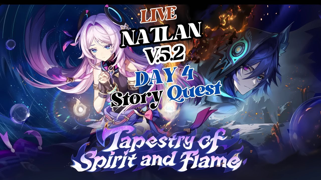 LIVE - NATLAN STORY QUESTS - DAY 4 - GENSHIN IMPACT - V.5.2 - AVWNG ...