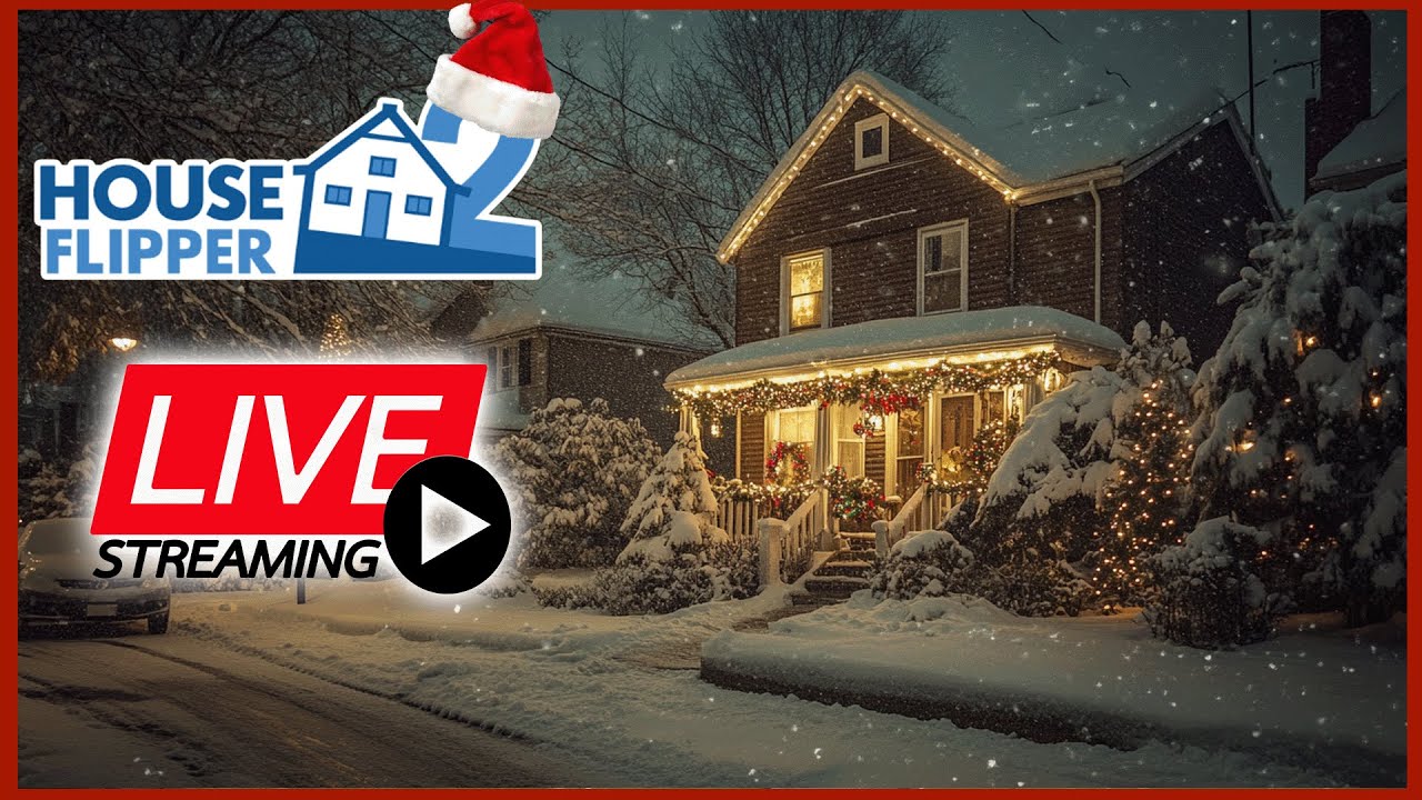 HOUSE FLIPPER 2 CHRISTMAS UPDATE LIVE STREAM - DEC. 17th at 10:00 am ...