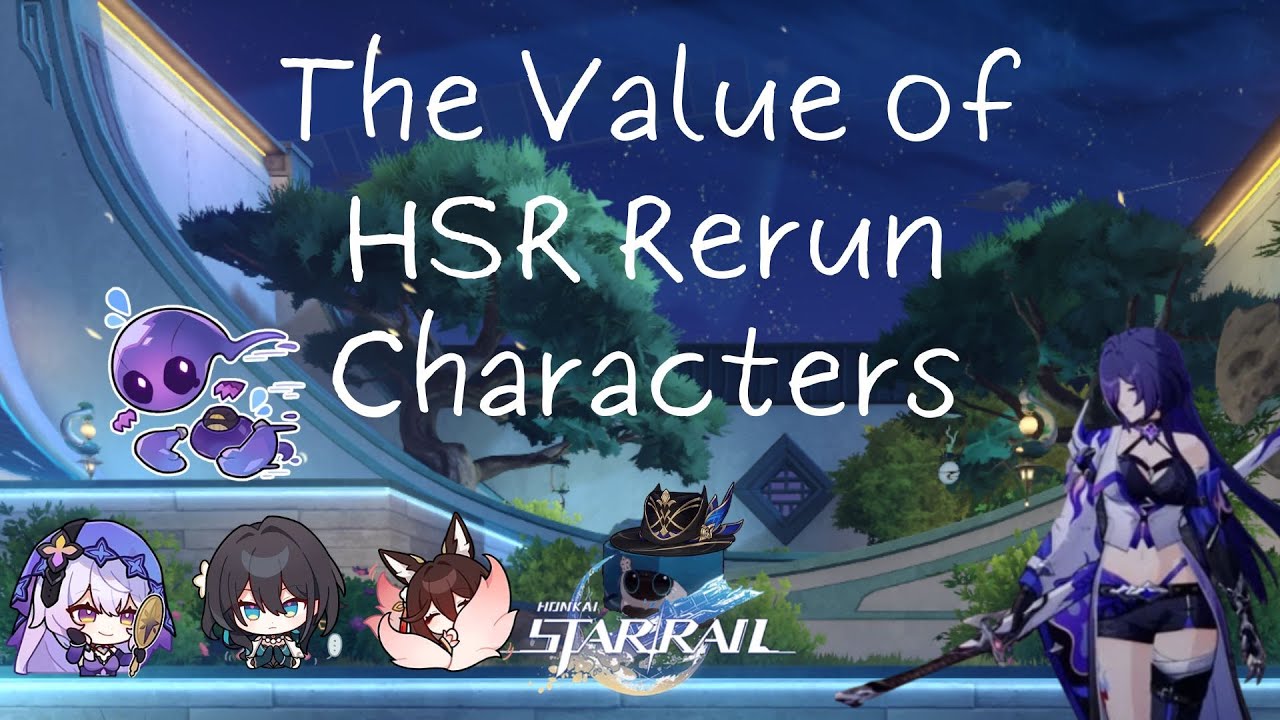 The Value of Rerun Characters in HSR - YouTube