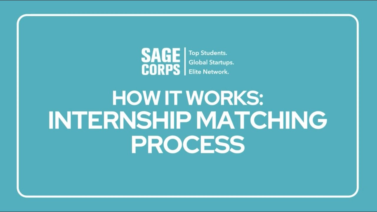Sage Corps - How it Works: Internship Matching Process - YouTube