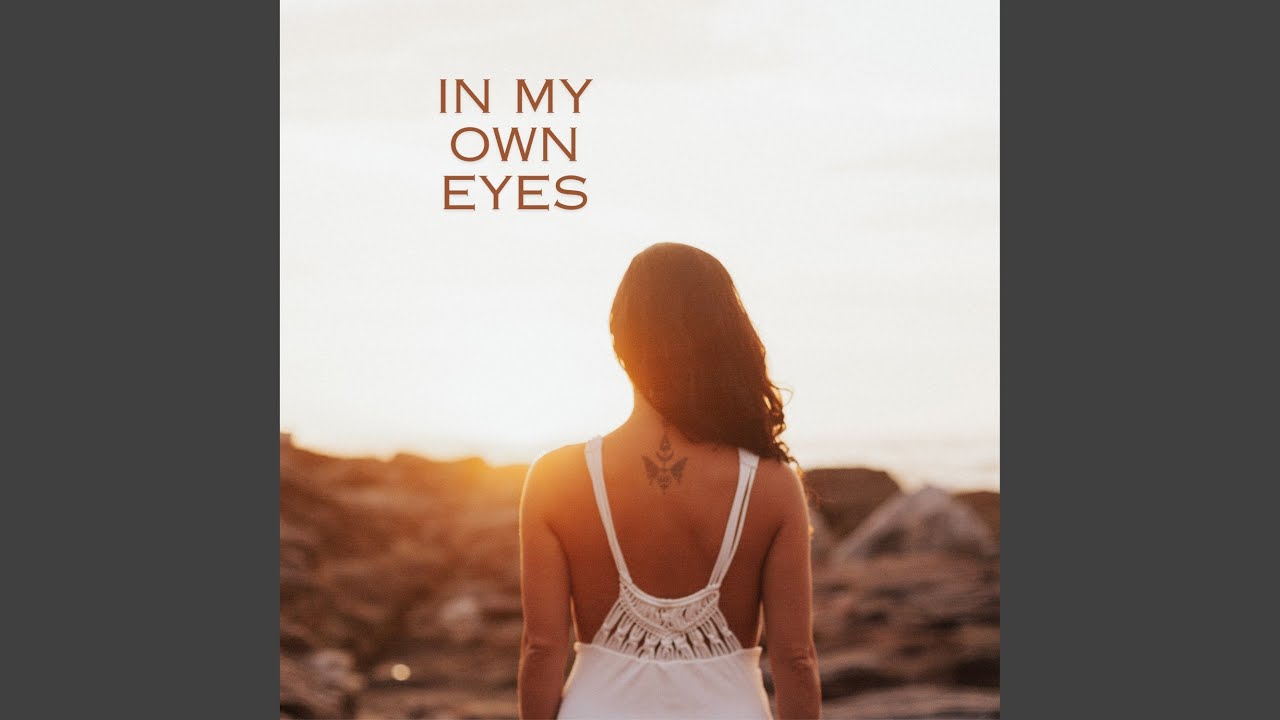 In My Own Eyes - YouTube