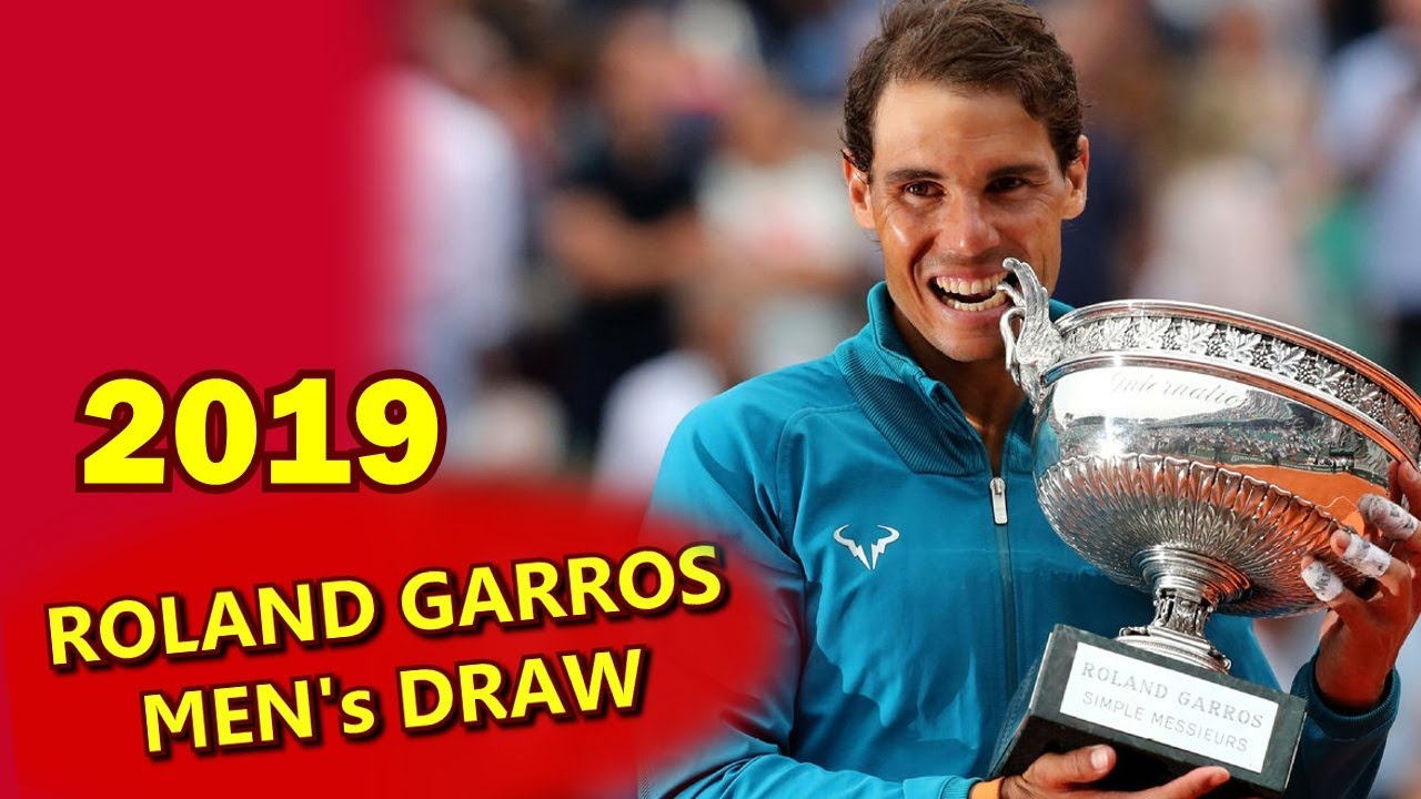 Roland Garros DRAWS MEN TABLE 2019 - YouTube