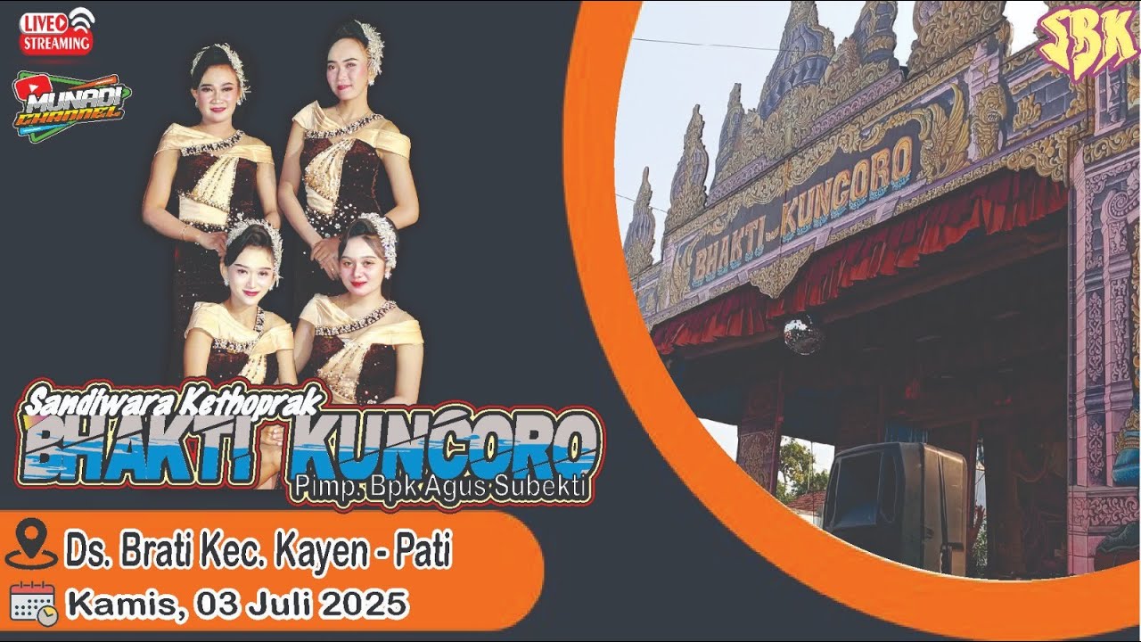 LIVE KETHOPRAK BHAKTI KUNCORO DS BRATI KAYEN PATI - YouTube
