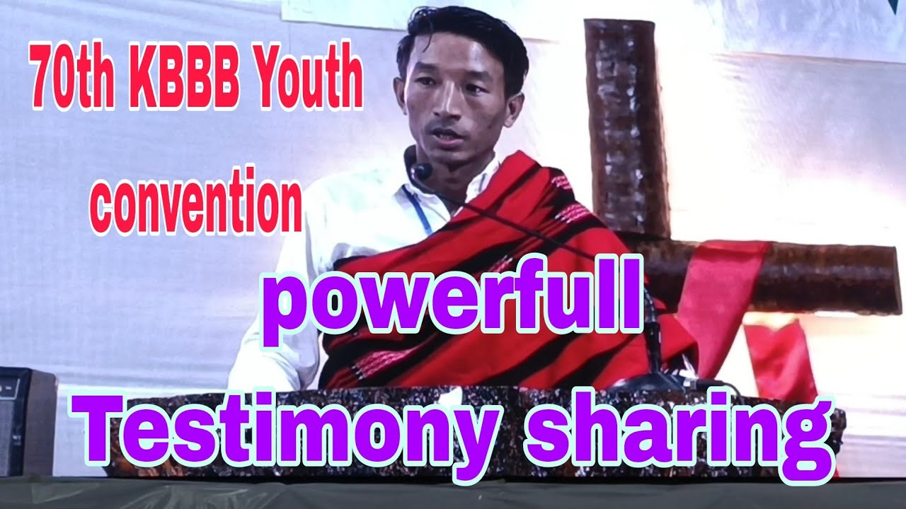 powerfull Testimony sharing. 70th KBBB Youth convention. Monyakshu ...