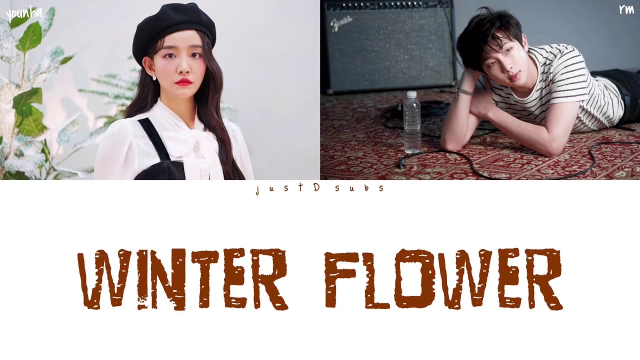 Younha - Winter Flower (윤하 Winter Flower 가사) ft. RM of BTS [Türkçe ...
