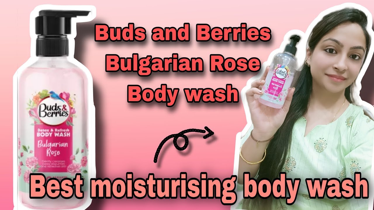 Best Moisturising Body Wash | Buds & Berries Review | Haul & Review 🤩🧴🚿 ...