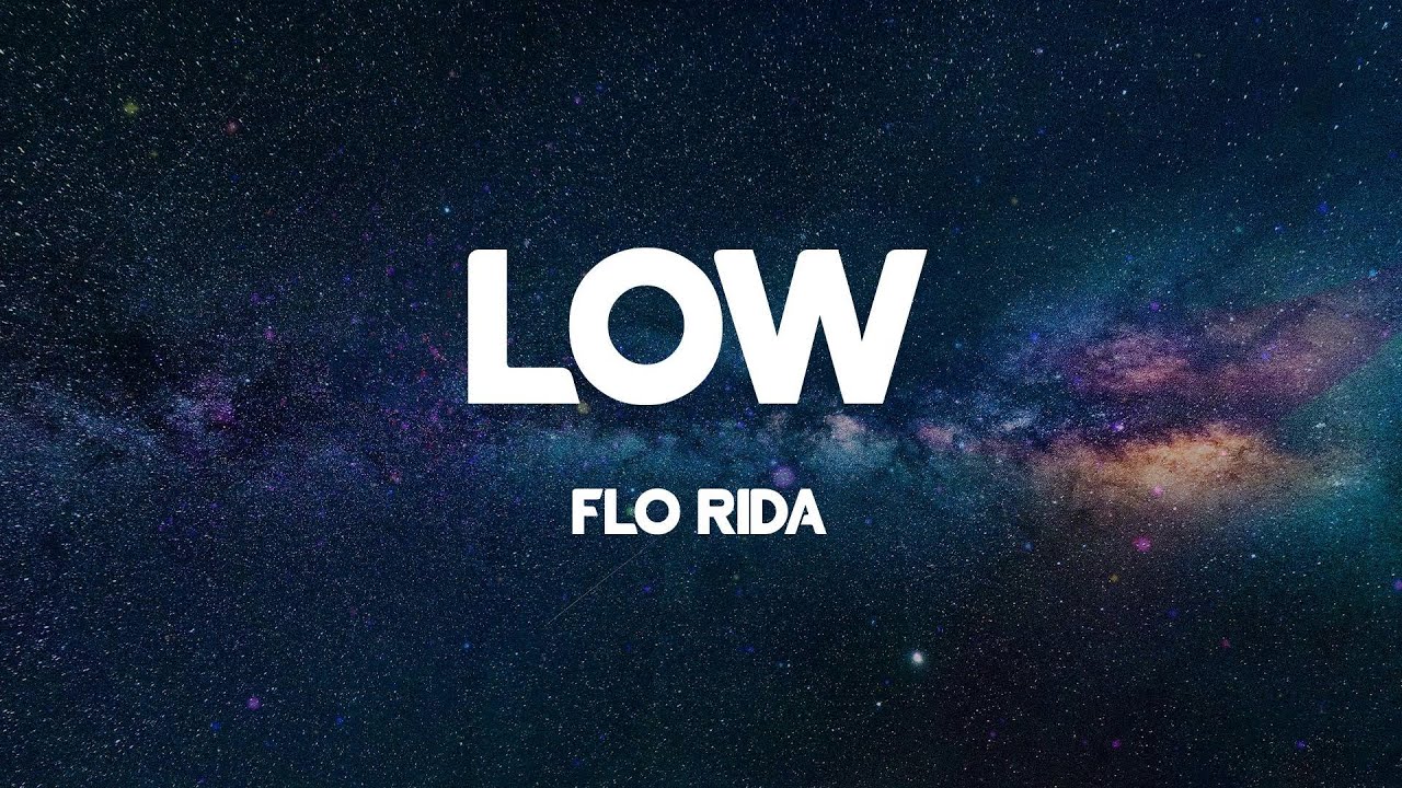 Low - Flo Rida (Lyrics) - YouTube