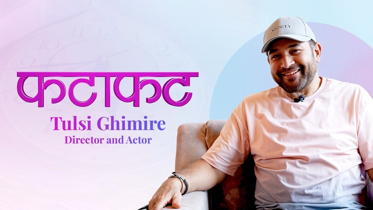 Fatafat – Episode 6 | Featuring Tulsi Ghimire - YouTube