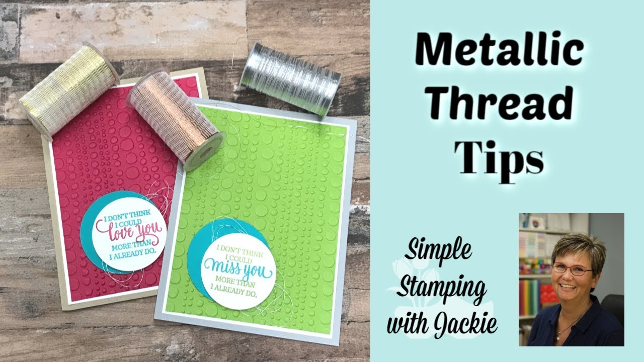 How to Use Metallic Thread on Greeting Cards - YouTube