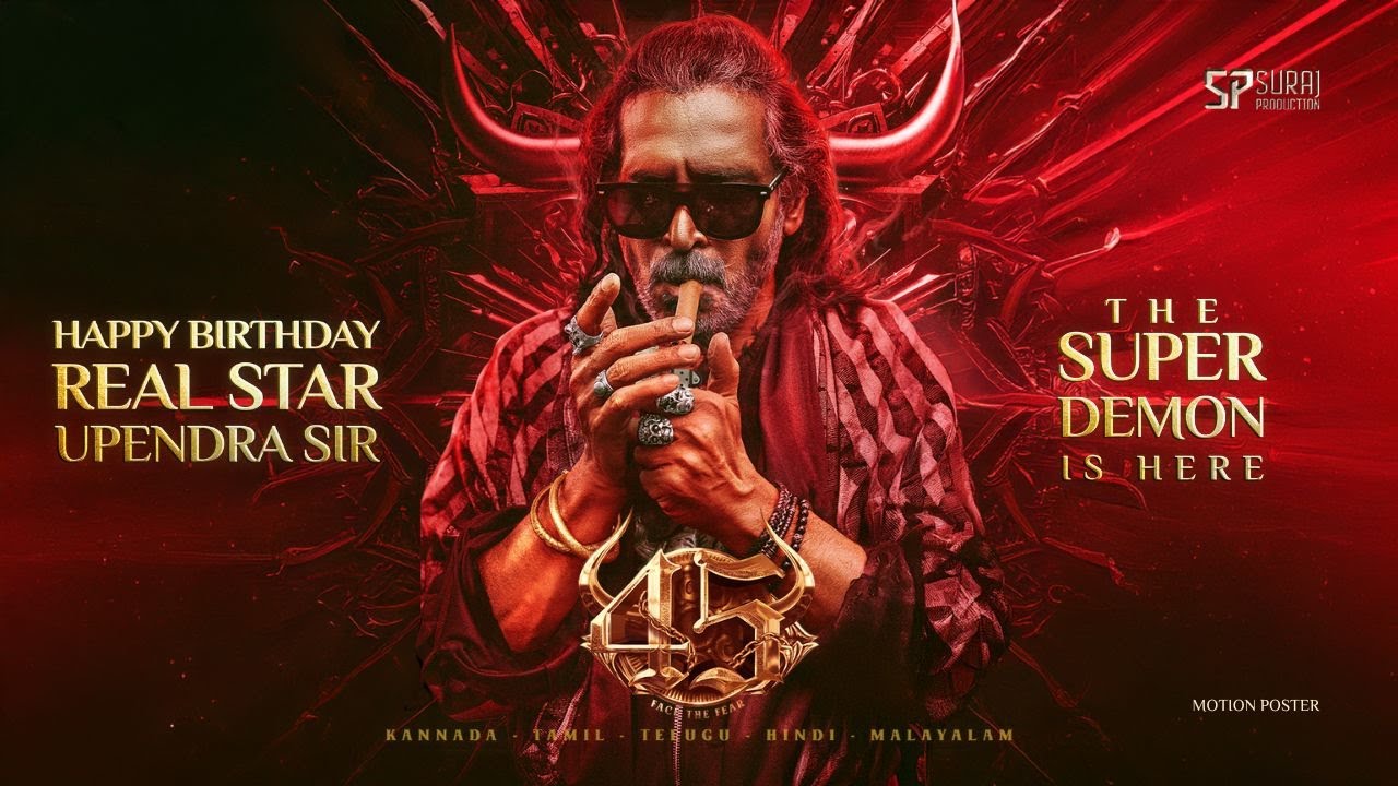 Introducing The Super Demon #45TheMovie | Upendra | Arjun Janya | Suraj ...