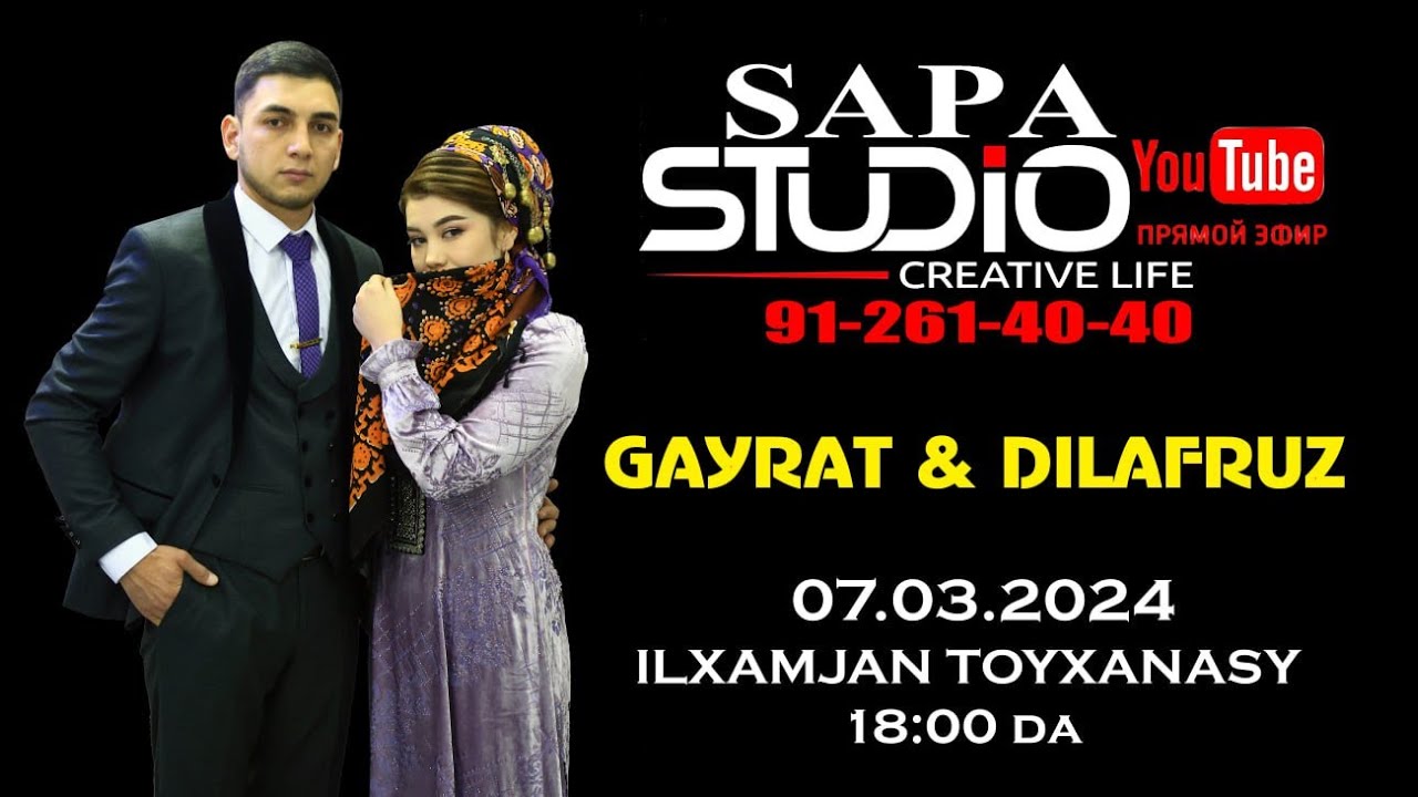{ GAYRAT & DILAFRUS } ILHAMJAN TOY XONASI 07-03-2024 SAPA STUDIO - YouTube