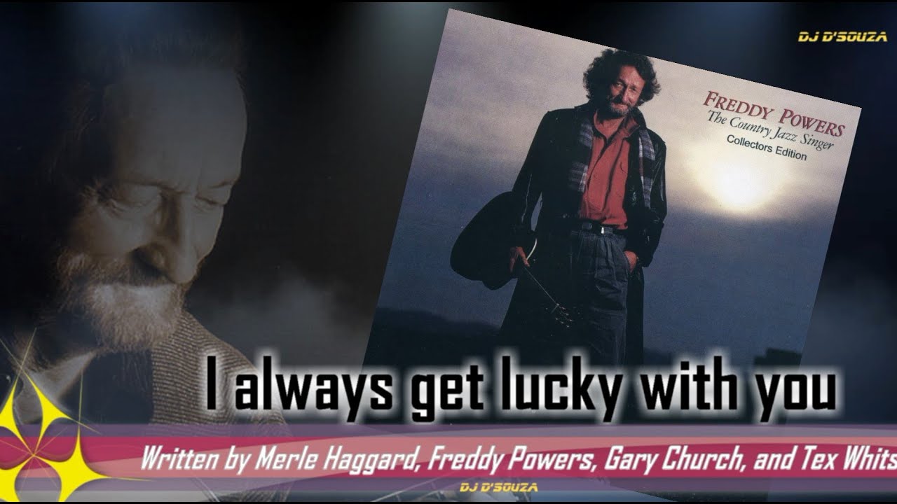 Freddy Powers - I Always Get Lucky With You - YouTube
