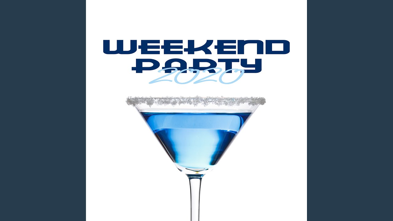 Weekend Party YouTube weekend-party-youtube